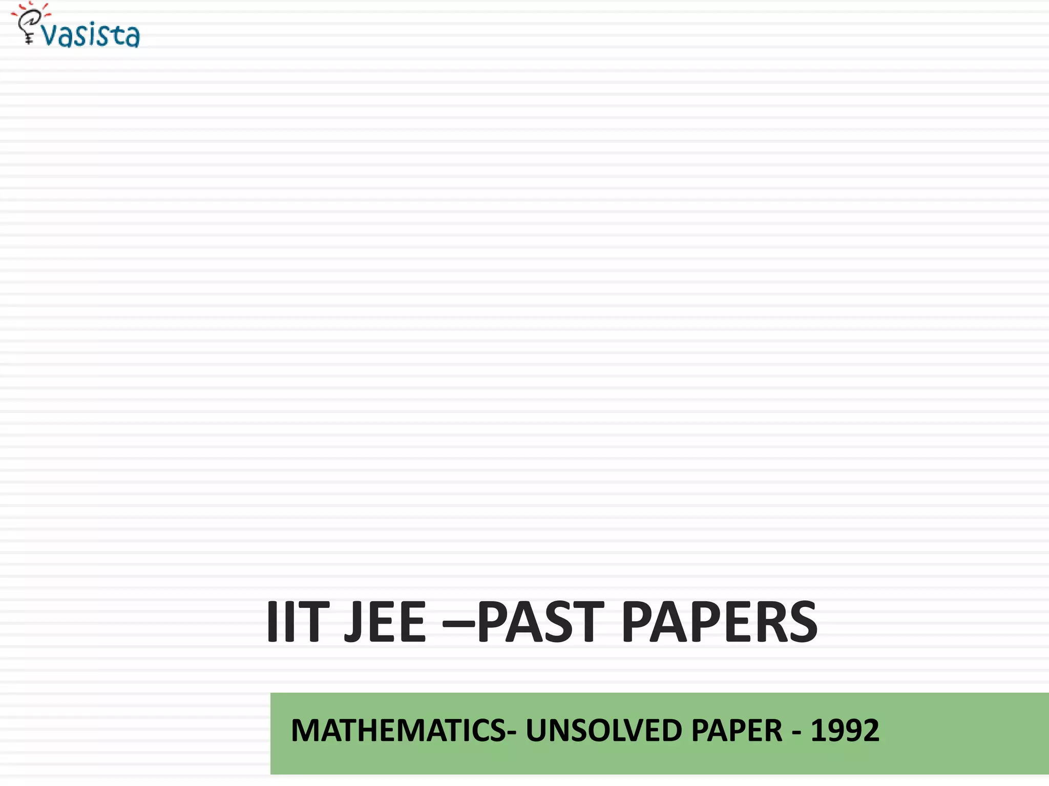 IIT JEE Maths 1992 | PPTX