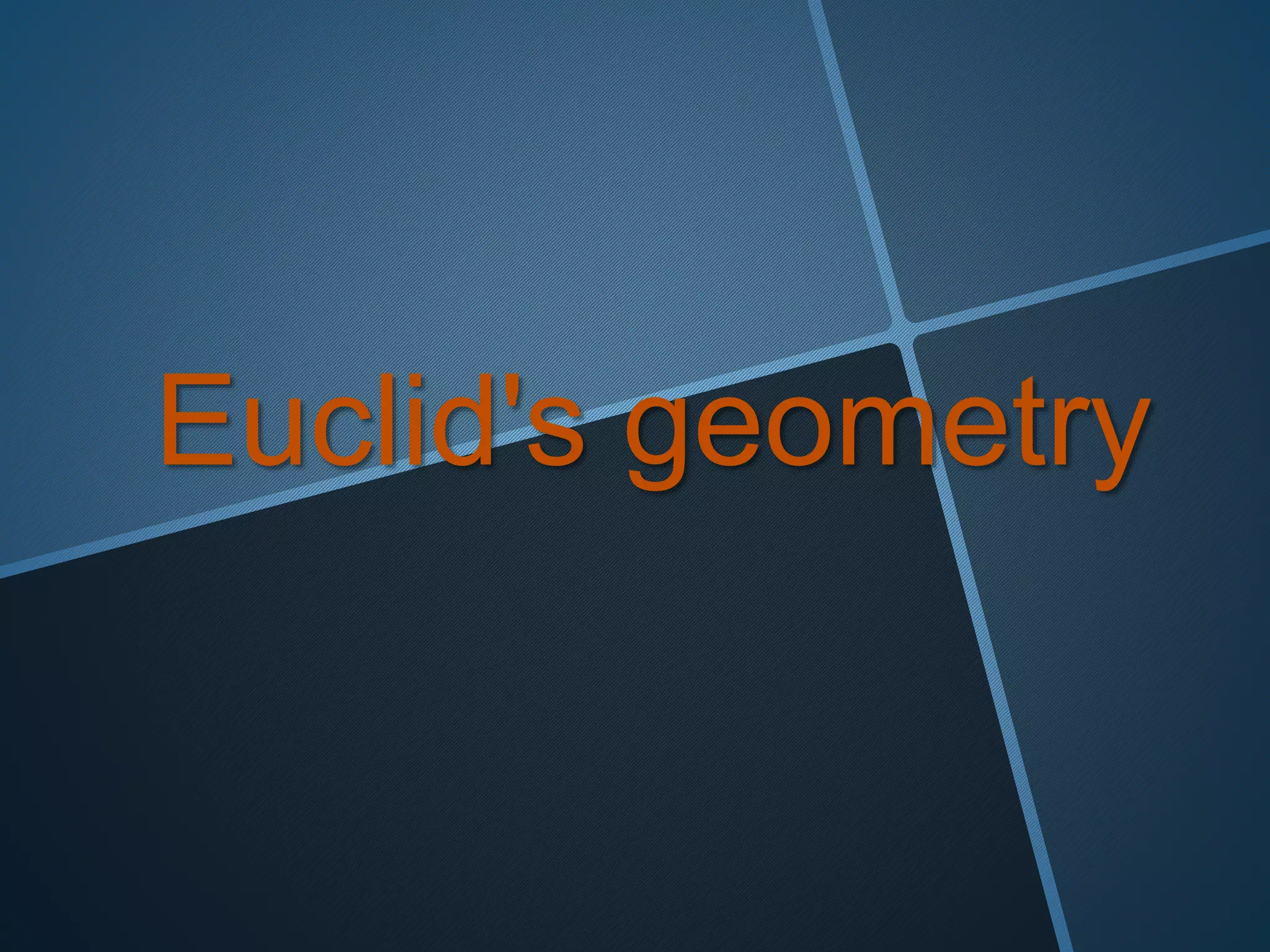 EUCLID'S GEOMETRY | MATHS | PPT