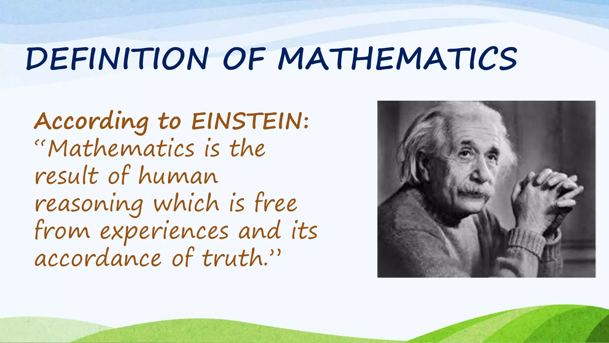 Mathematics : Meaning, Nature, and Definition | PPTX