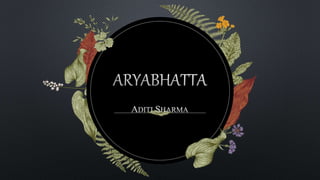 PPT on Aryabhatta with contribution | PPTX