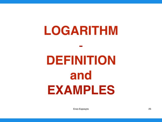 MATHS SYMBOLS - EXPONENTIALS + LOGARITHMS and THEIR PROPERTIES | PPT