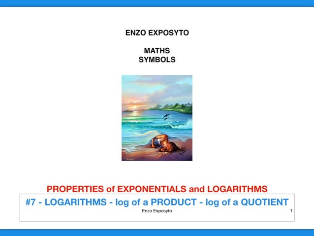 MATHS SYMBOLS - #7 - LOGARITHMS, LOG of a PRODUCT, LOG of a QUOTIENT ...