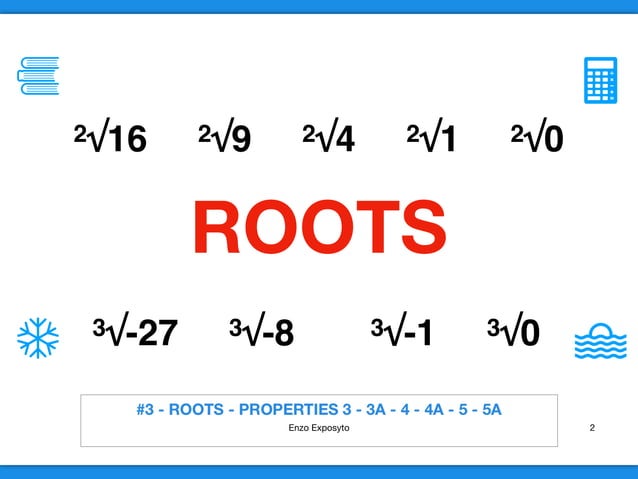 MATHS SYMBOLS - ROOTS - #3 - PROPERTIES 3 - 4 - 5