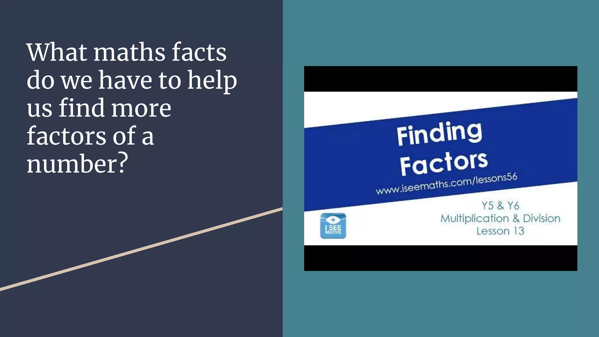 Year 6 Maths Powerpoint- Finding Factors | PPTX