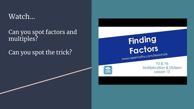 Year 6 Maths Powerpoint- Finding Factors | PPTX