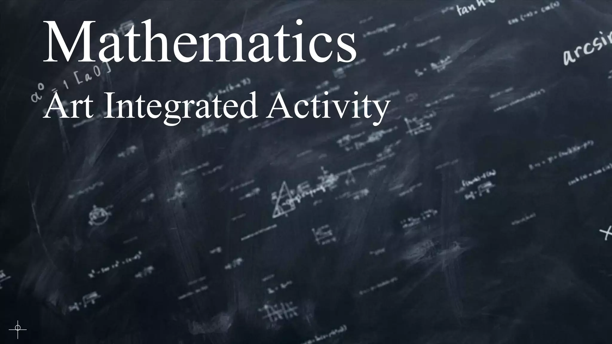 Maths Art Integrated Activity 2022-23.pptx