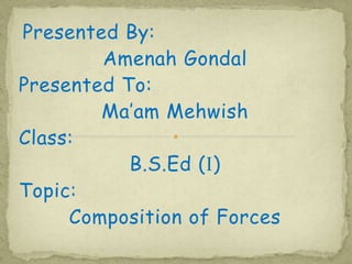 Composition of Forces | PPTX