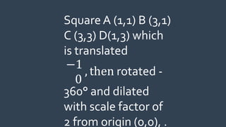 Maths geometrical transformation | PPTX | Physics | Science