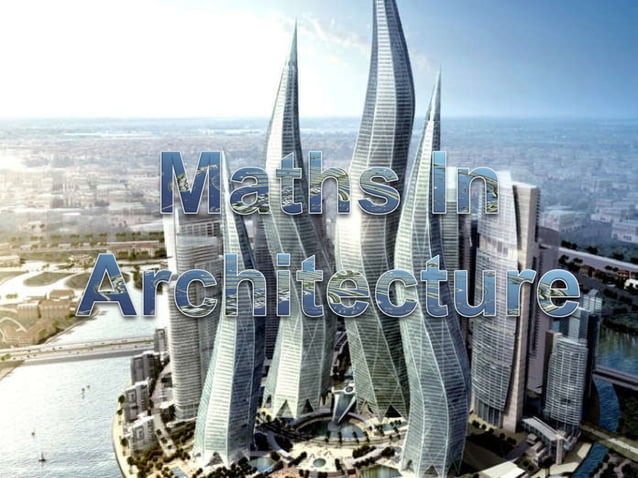 Maths in architecture | PPT