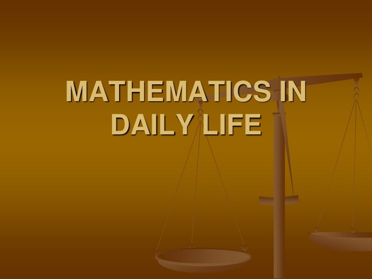 Maths In Daily Life Maths In Daily Life