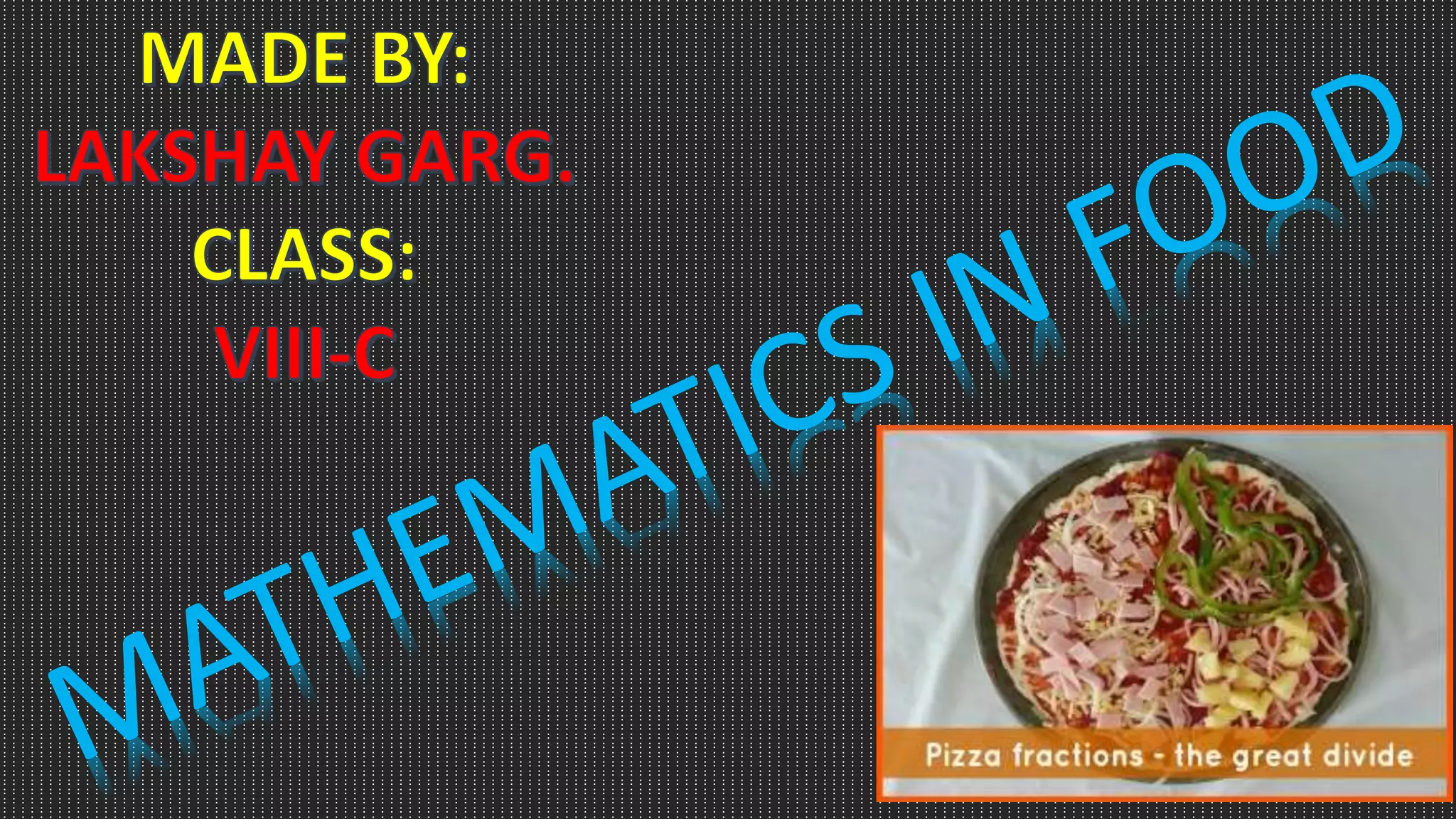 Maths in food ppt | PPTX