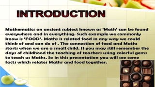 Maths in food ppt | PPTX