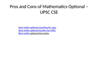 Maths Optional Pros Cons for UPSC CSE exam.pptx