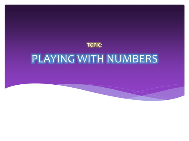 playing with numbers class 8 | PPTX