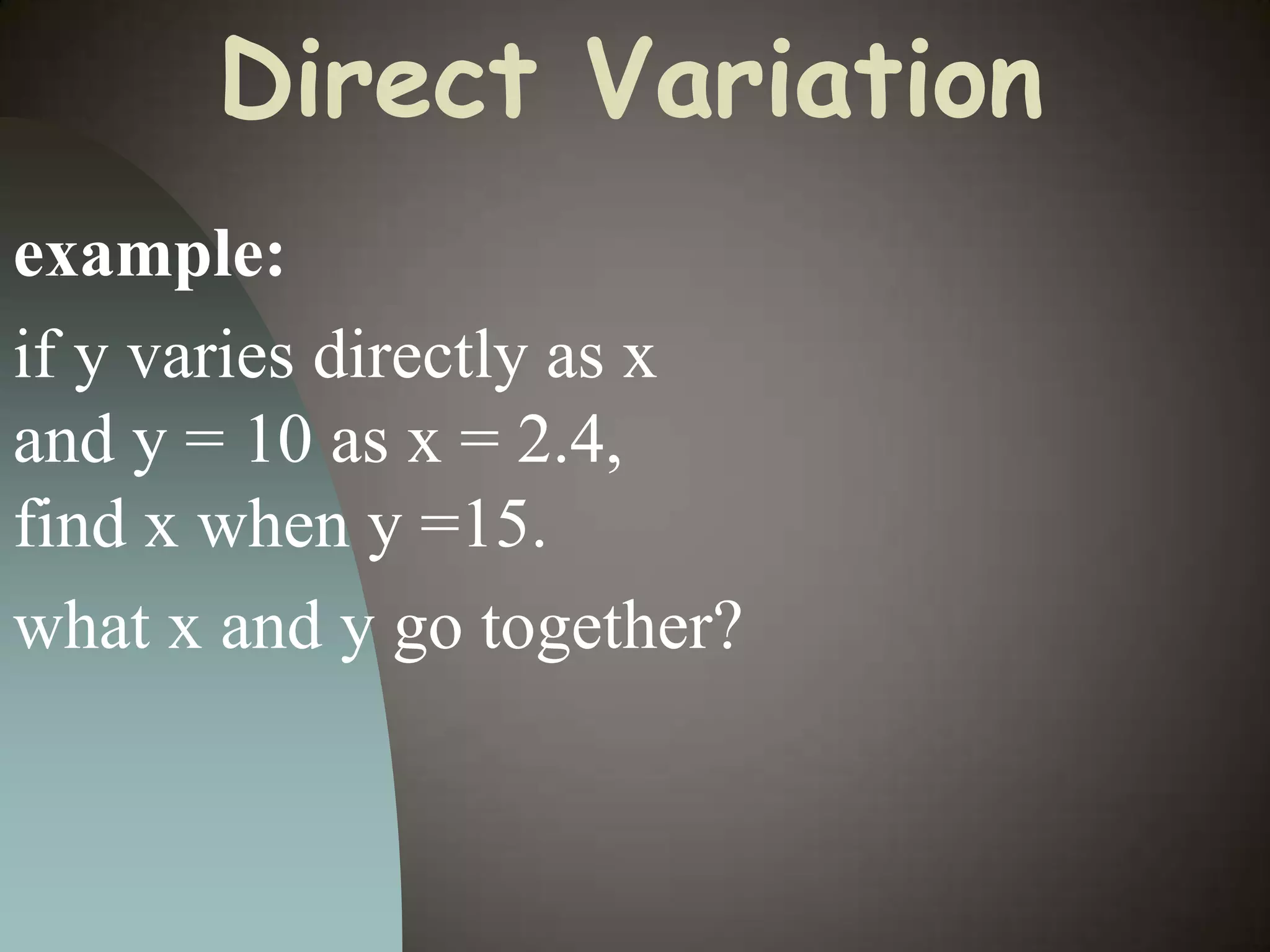 direct and inverse variations | PPTX