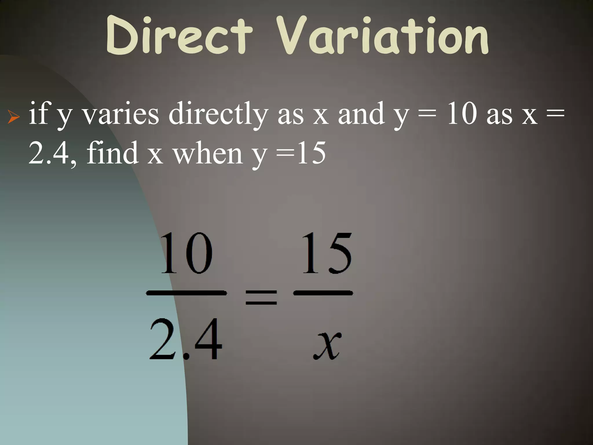 direct and inverse variations | PPTX
