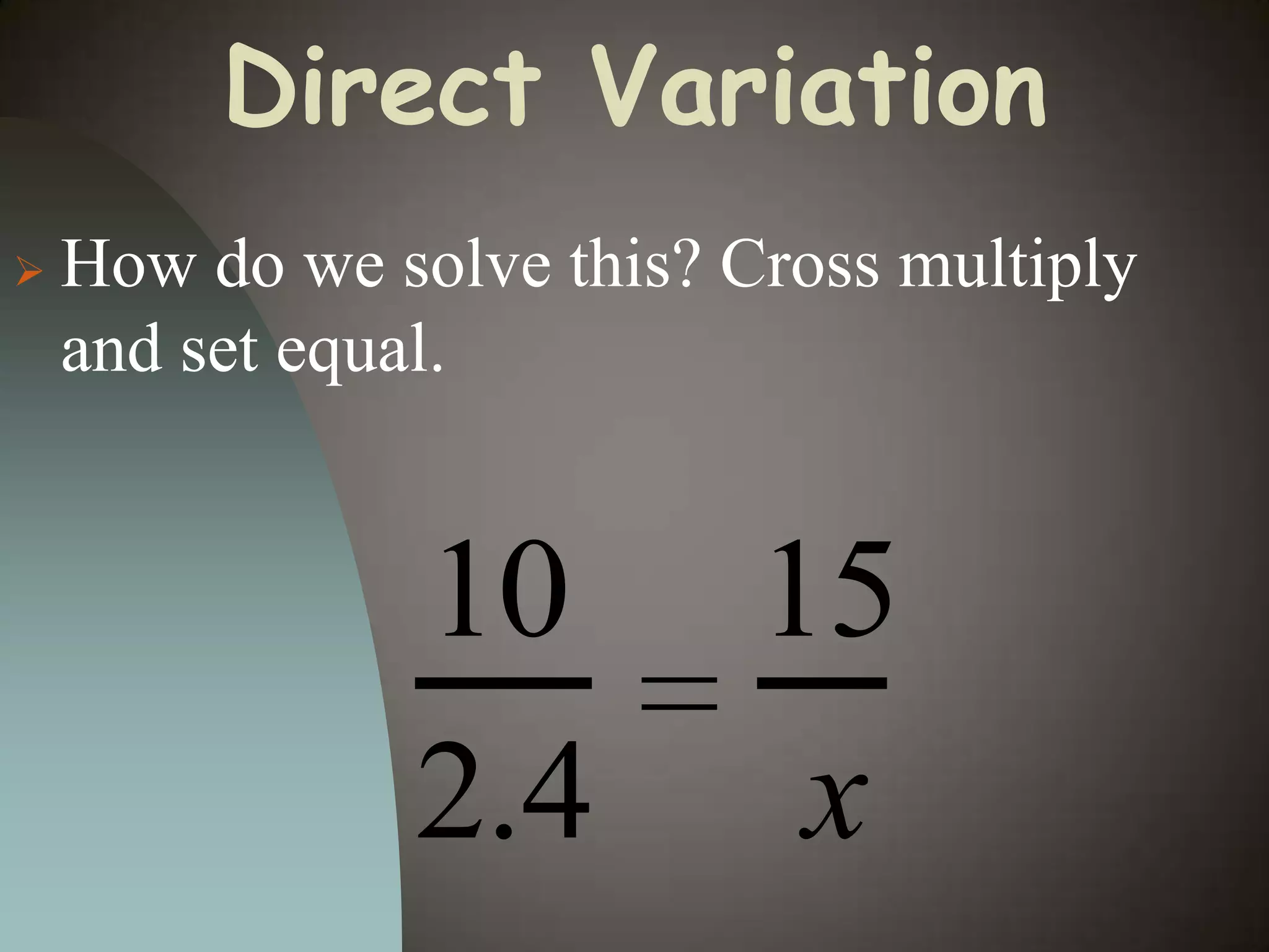 direct and inverse variations | PPTX