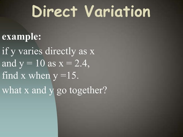 direct and inverse variations | PPTX