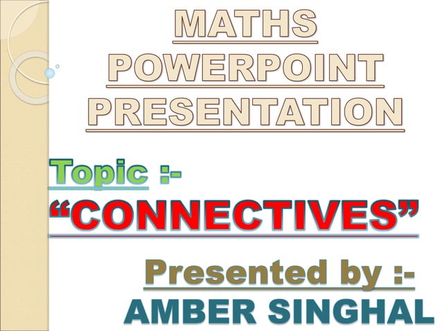 Maths P.P.T. Connectives | PPT