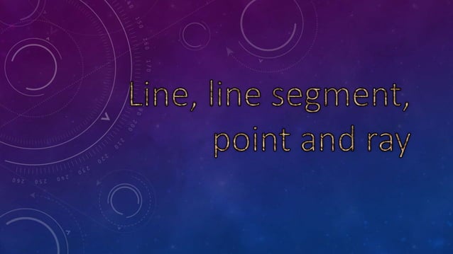 Maths ppt line, line segment, point and ray (1) | PPSX