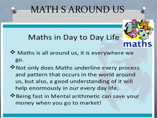 Math's ppt on maths around us made by jatin vaswani