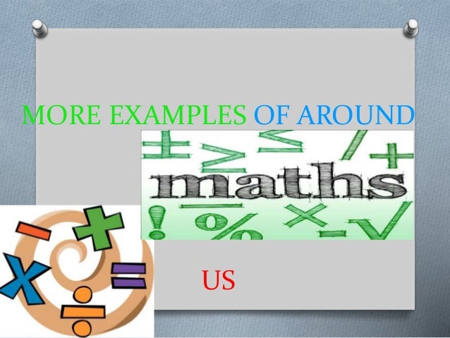 Math's ppt on maths around us made by jatin vaswani