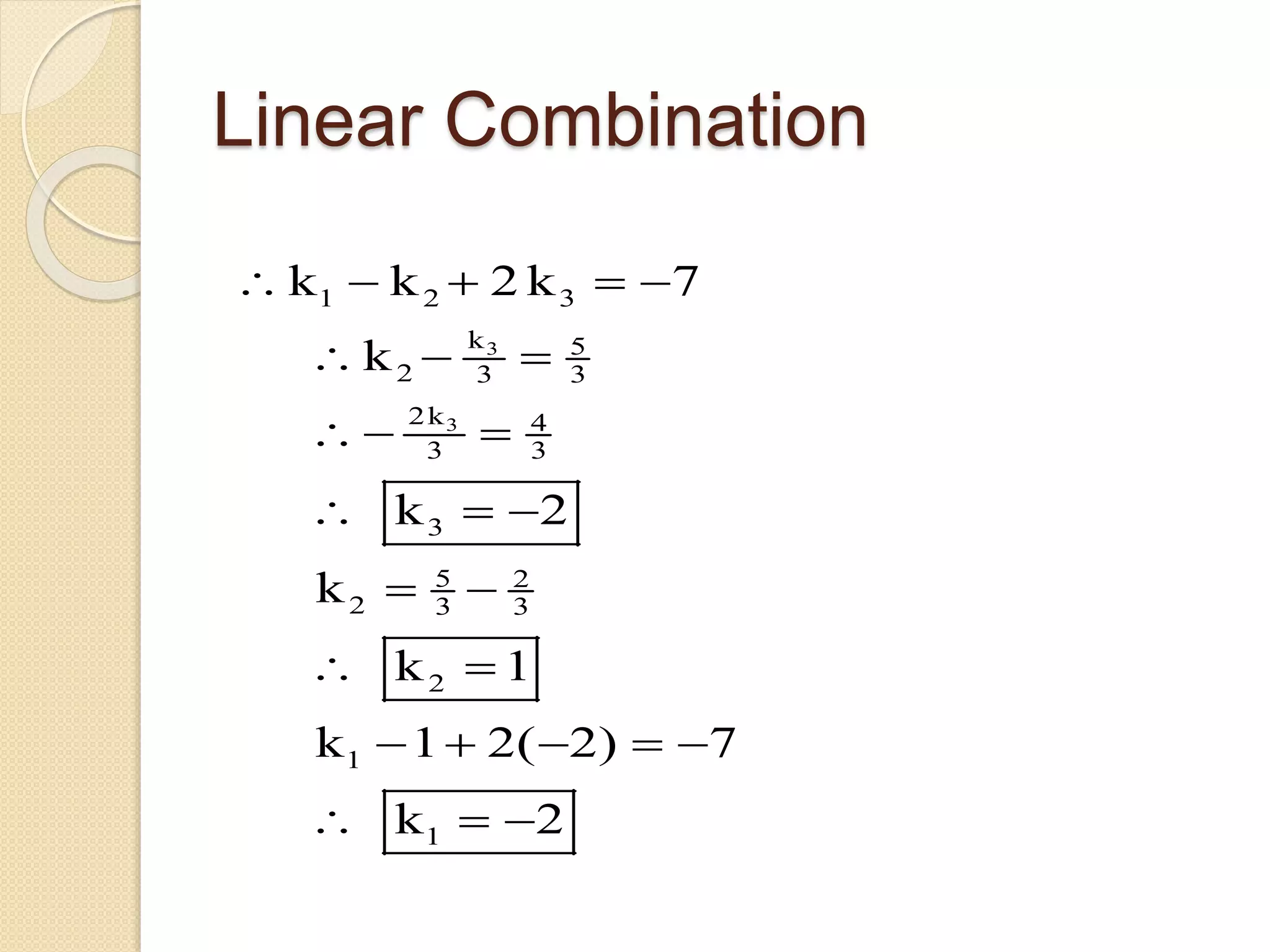 Linear Combination, Span And Linearly Independent, Dependent Set | PPTX