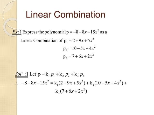 Linear Combination, Span And Linearly Independent, Dependent Set | PPTX