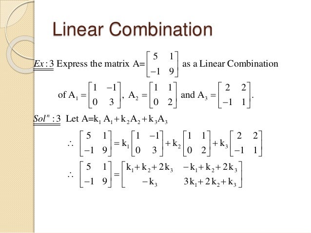 Linear Combination, Span And Linearly Independent, Dependent Set