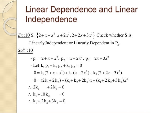 Linear Combination, Span And Linearly Independent, Dependent Set