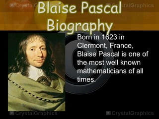 Blasie Pascal Contributions to Mathematics | PPTX
