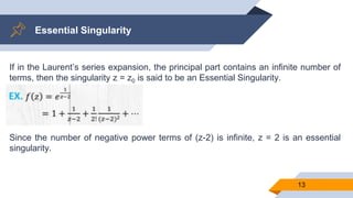 Laurent's Series & Types of Singularities | PPTX