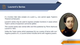 Laurent's Series & Types of Singularities | PPTX