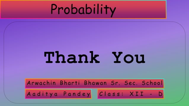 Maths Class 12 Probability Project Presentation | PDF