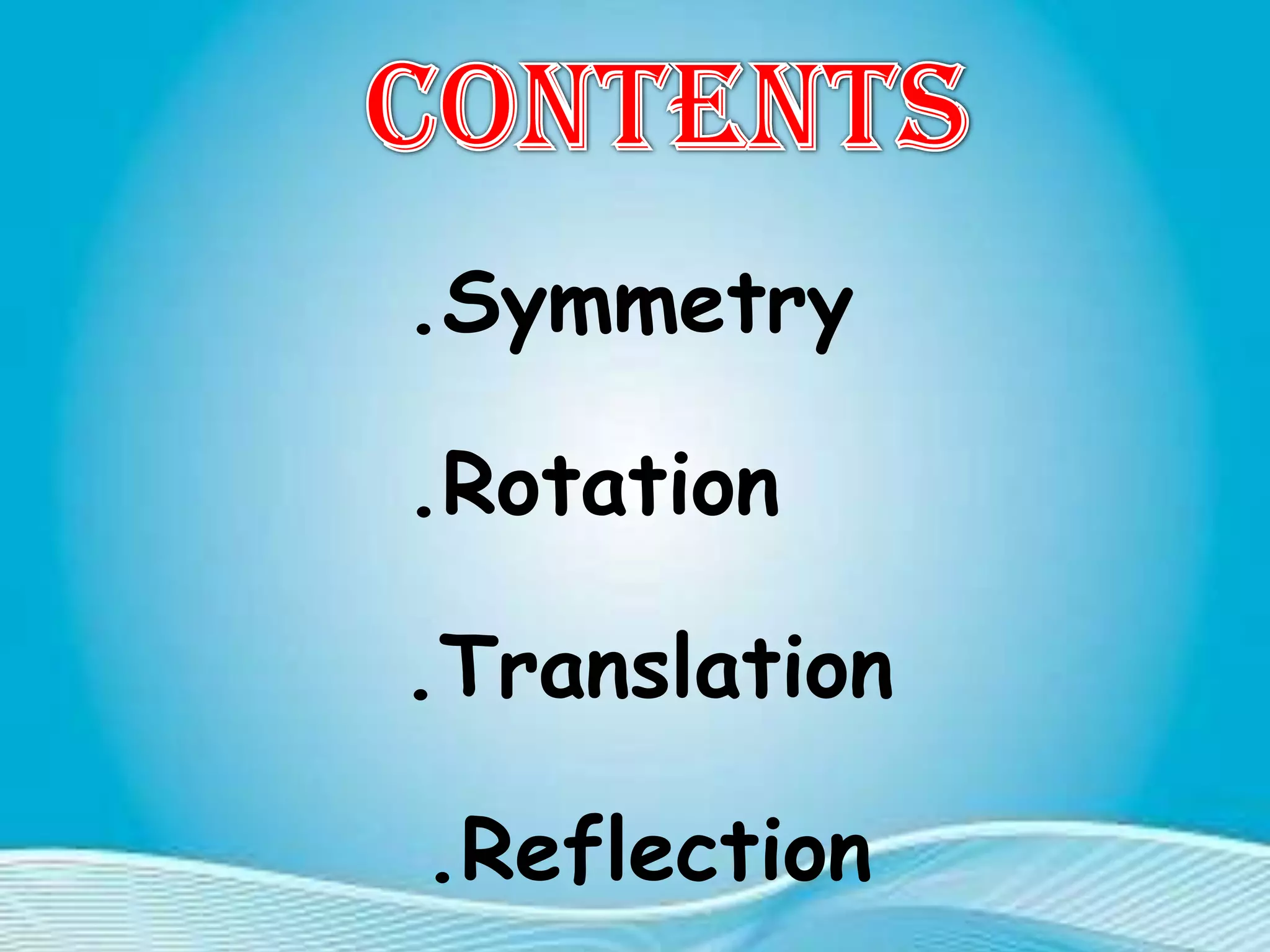 Symmetry,rotation, reflection,translation | PPT Symmetry,rotation, reflection,translation | PPT