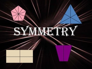 Symmetry,rotation, reflection,translation | PPT