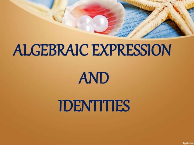 algebraic expression | PPTX | Physics | Science