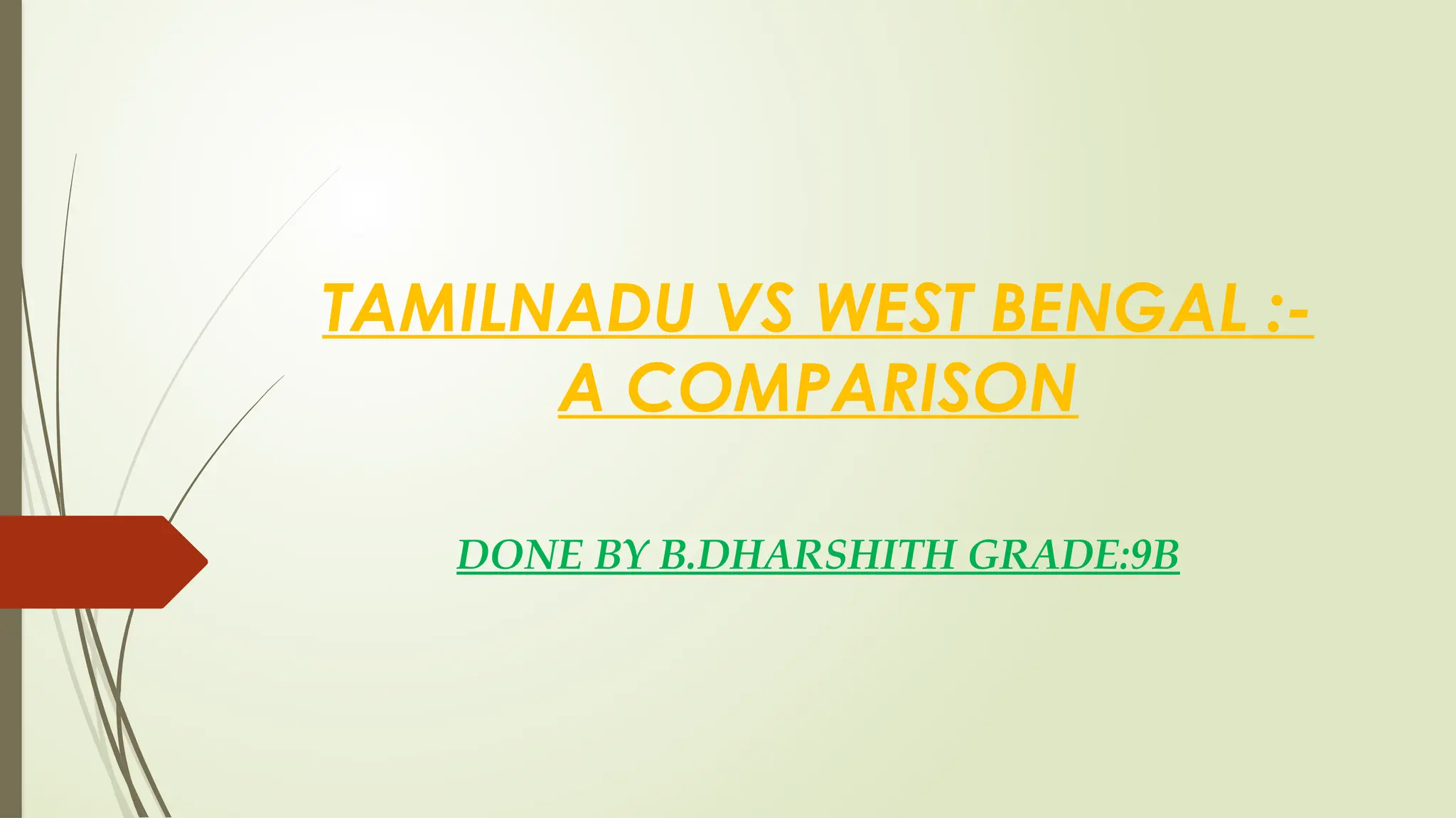 TAMILNADU VS WEST BENGAL A COMPARISON PPT | PPTX