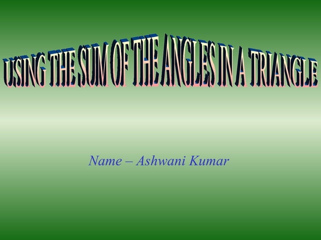 sum of angles of triangles | PPT | Geography | Science