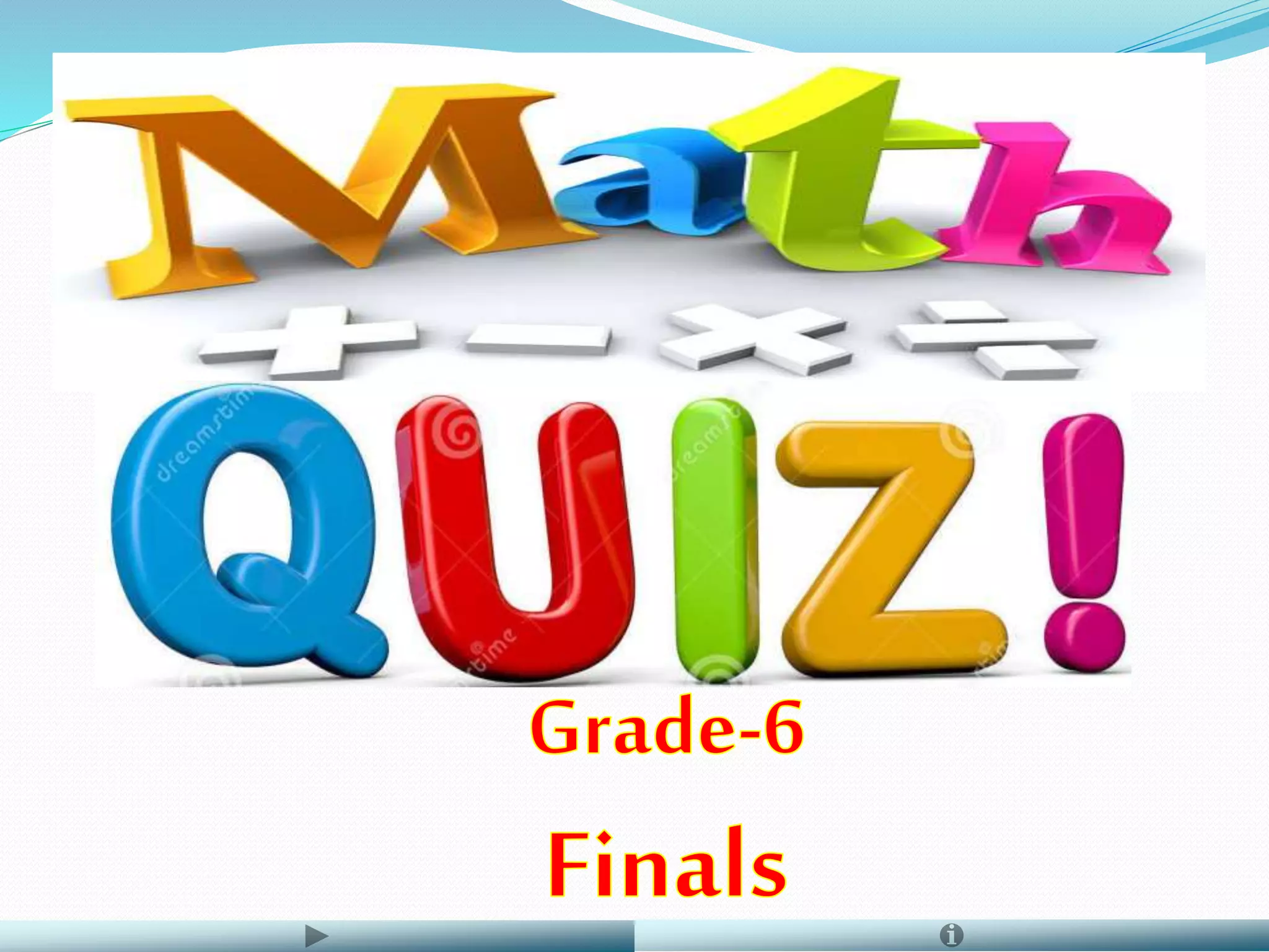 Maths quiz grade 6 final round | PPTX