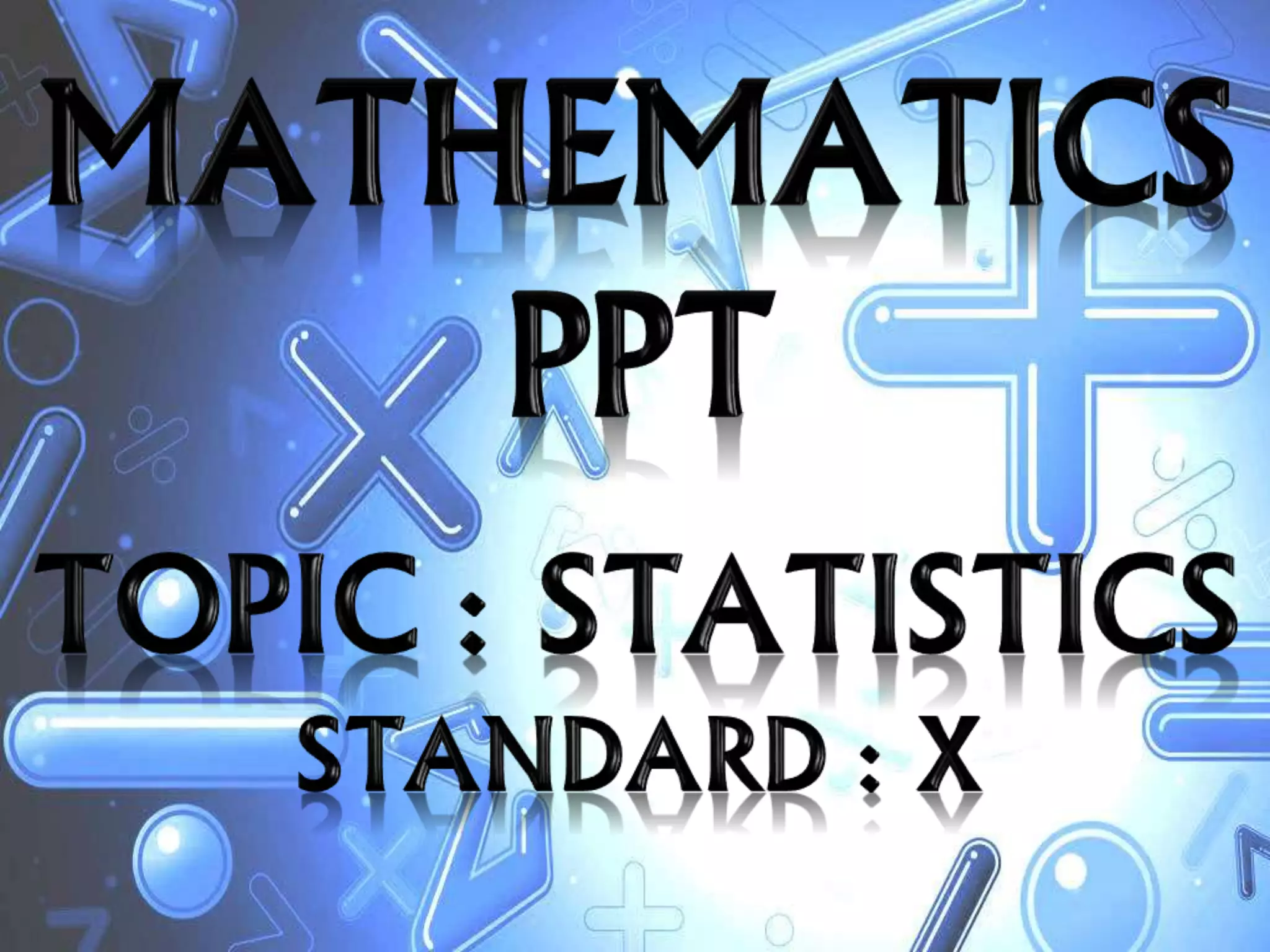 Maths statistcs class 10 | PPTX
