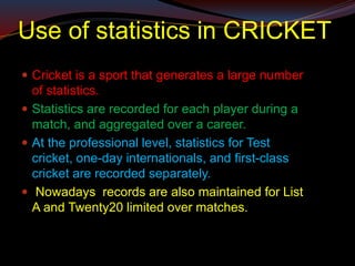 Statistics used in Cricket | PPTX