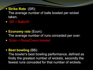 Statistics used in Cricket | PPTX