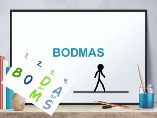 Bodmas | PPT
