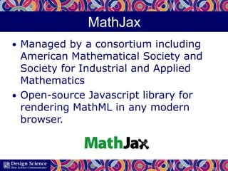 What you need to know about the Math Stack: MathML, MathJax, HTML5, and EPUB 3 | PPTX | Web ...