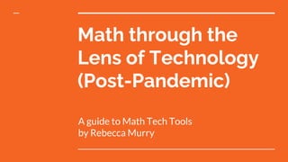 Math Tech Tools powerpoint presentations | PPT
