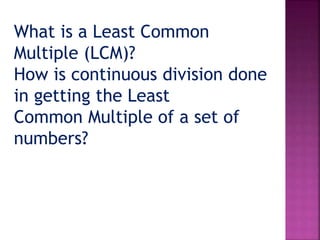 Math Week 5 Finding the Least Common Multiple in LCM 2-4 numbers using ...