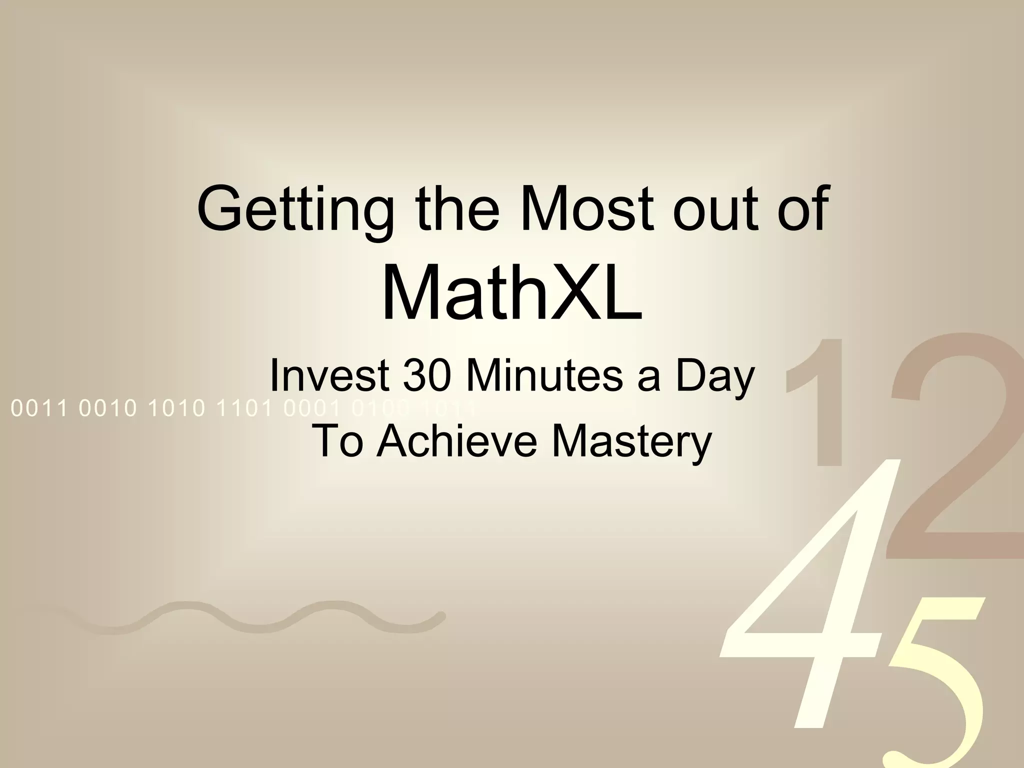 MathXL Student Tutorial | PPT MathXL Student Tutorial | PPT