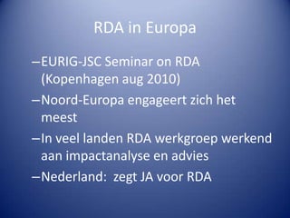 Resource Description and Access: de nieuwe catalogieerstandaard | PPT