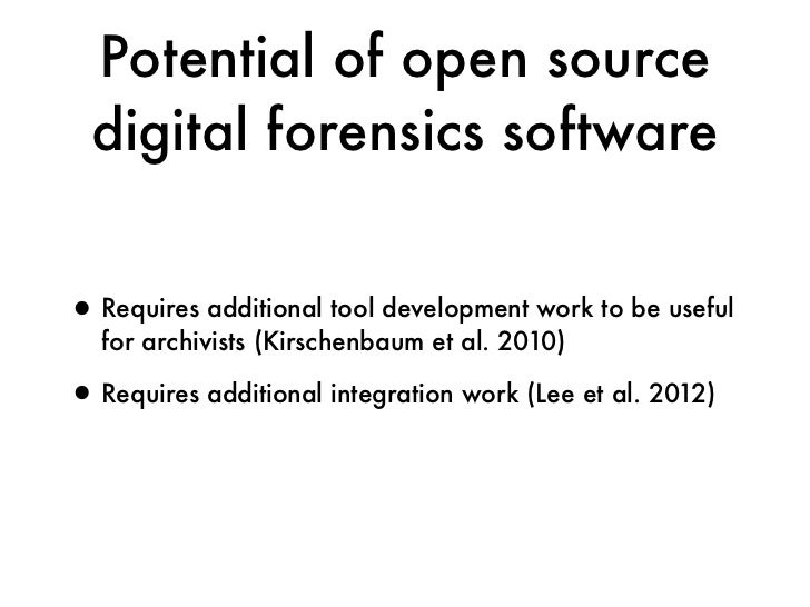 Using and Developing with Open Source Digital Forensics Software in D…